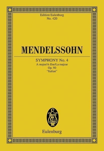 Mendelssohn: Symphony No. 4 A major Opus 90 (Study Score) published by Eulenburg | Forwoods ...